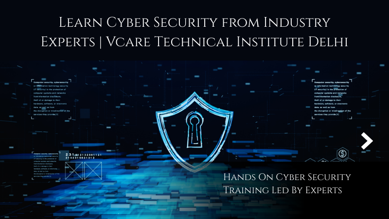 Learn Cyber Security from Industry Experts | Vcare Technical Institute ...